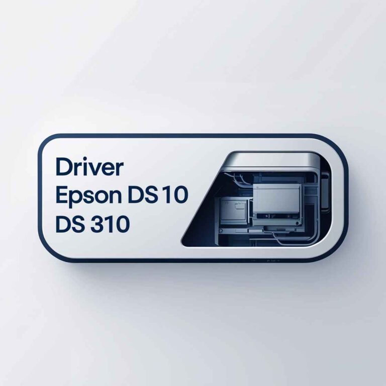 Download Driver Epson DS 310 Gratis (Terbaru 2025) – Solusi Cetak Kilat ...
