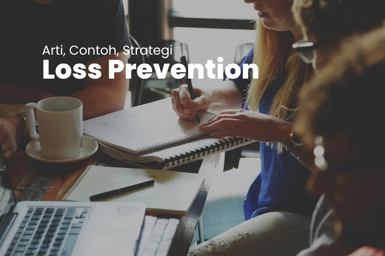 5 Langkah Cerdas Loss Prevention Agar Bisnismu Tetap Cuan dan Aman ...